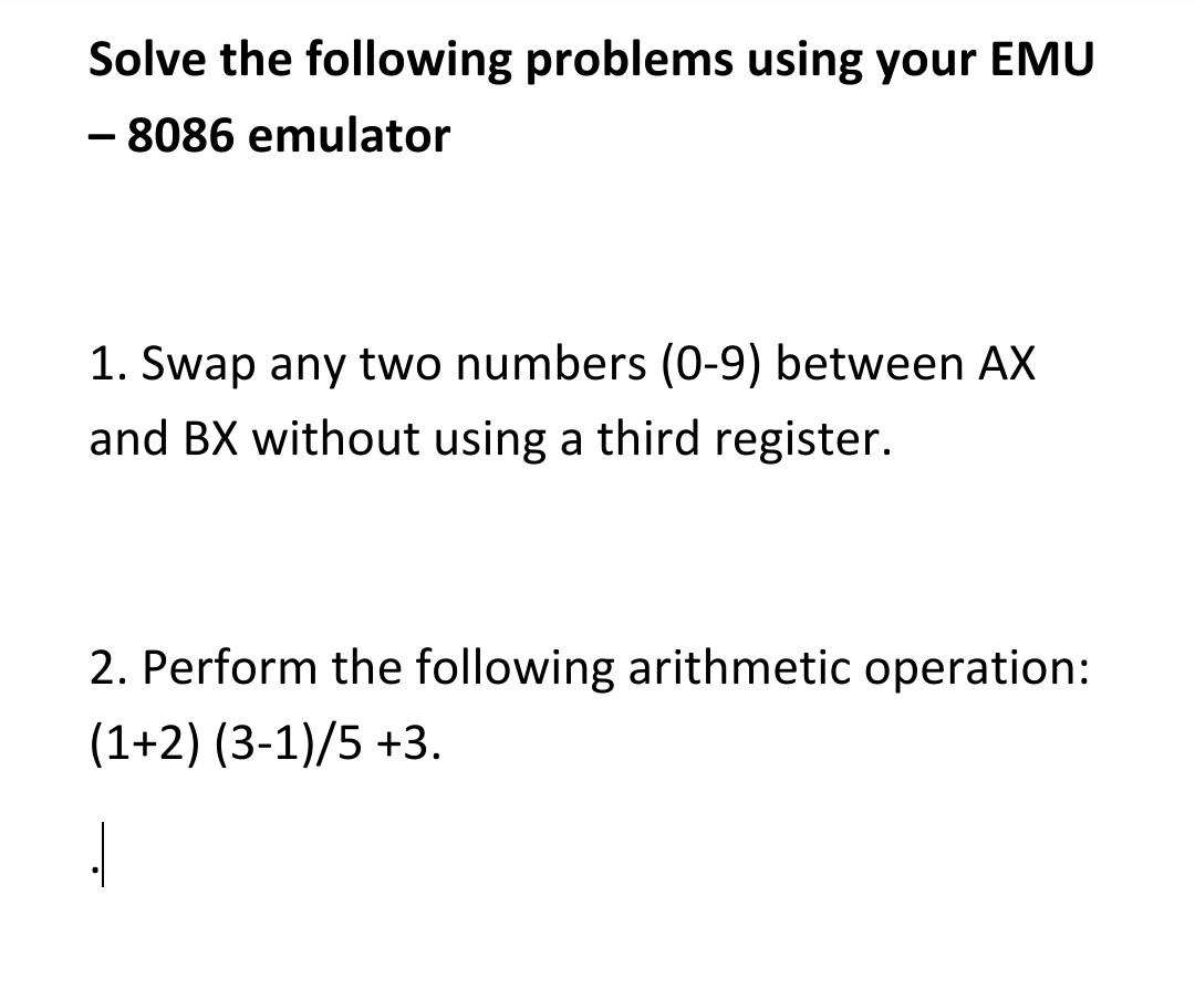 Solved Solve the following problems using your EMU -8086 | Chegg.com