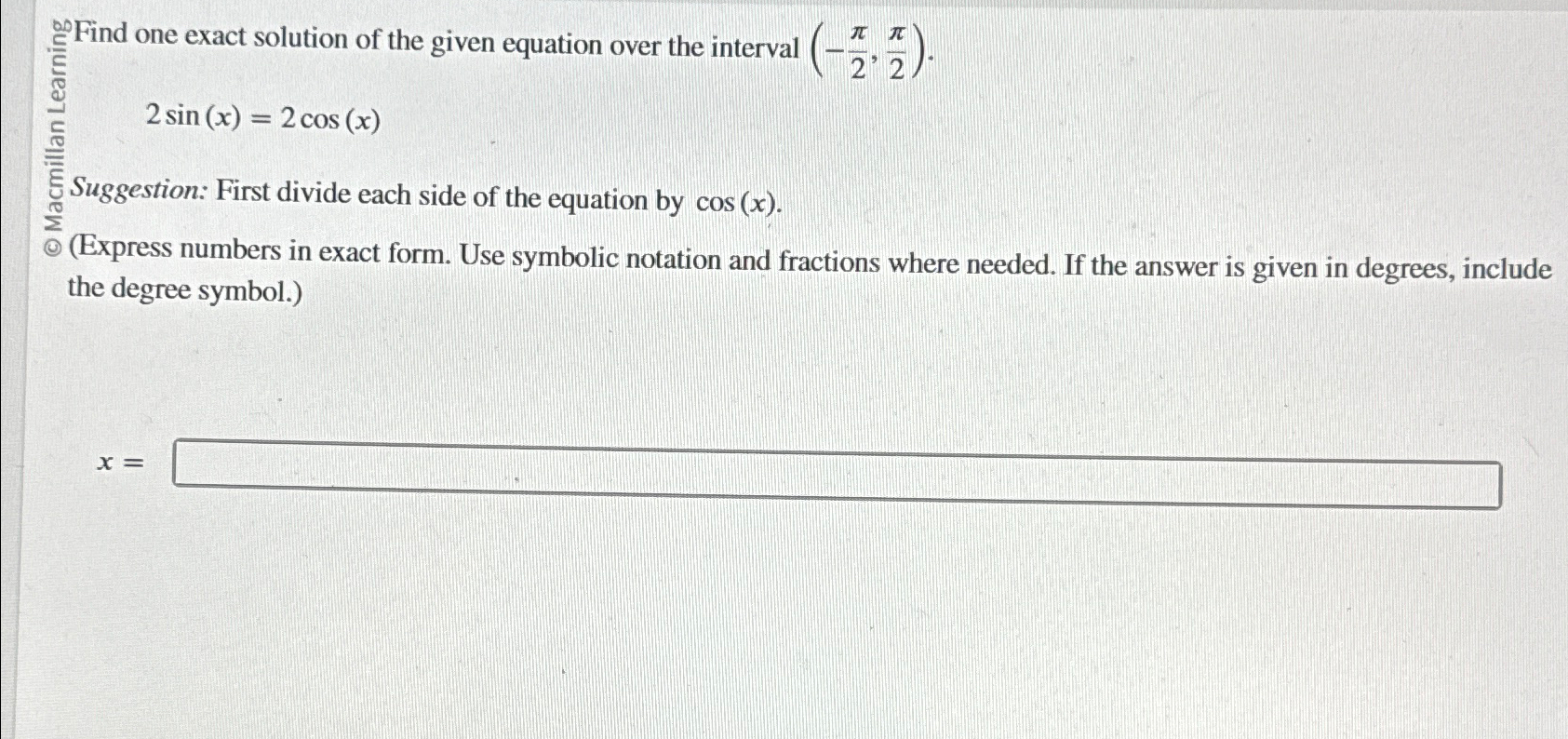 Solved Find one exact solution of the given equation over | Chegg.com