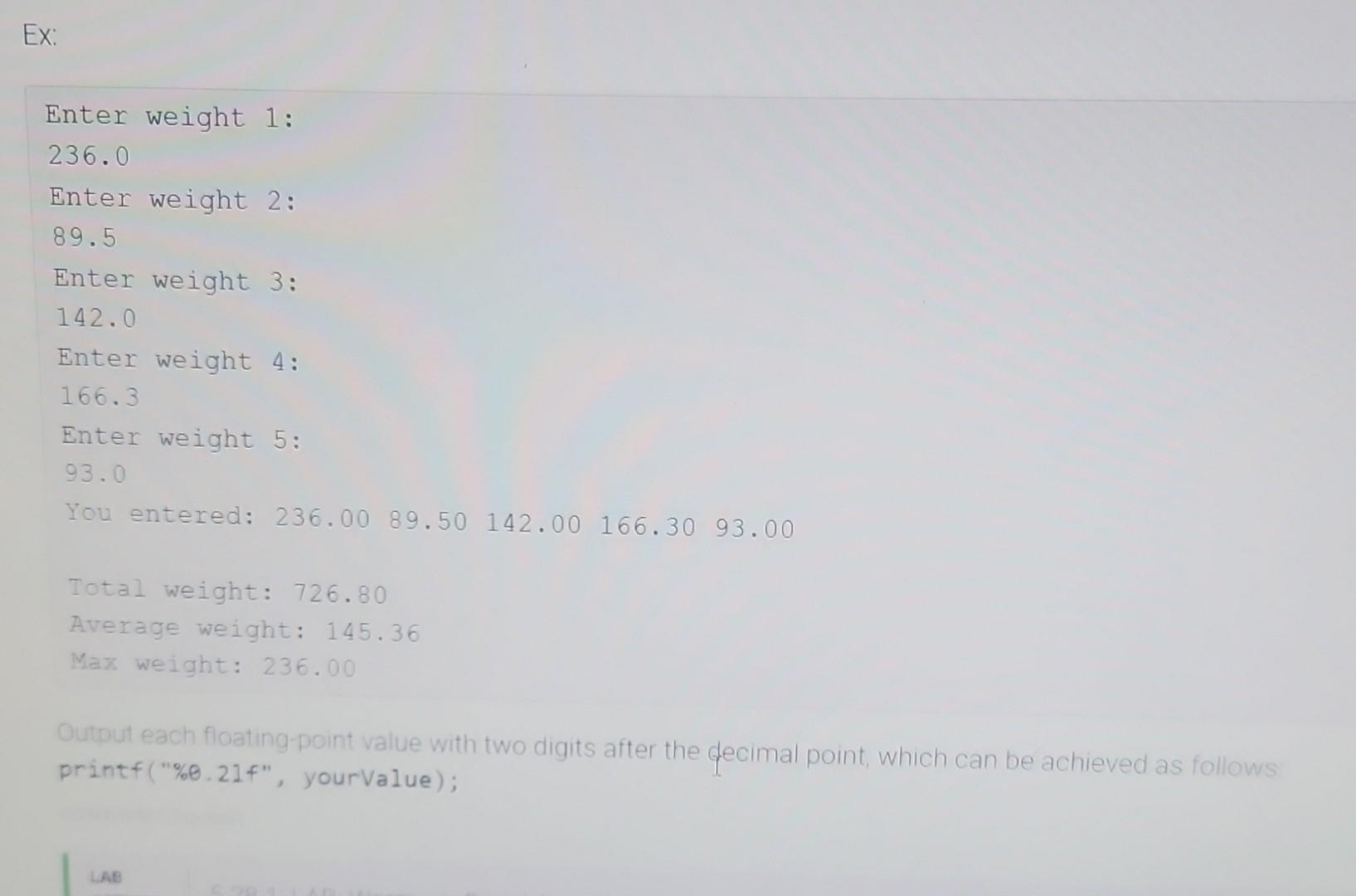 Solved Enter weight 1: 236.0 Enter weight 2: 89.5 Enter | Chegg.com