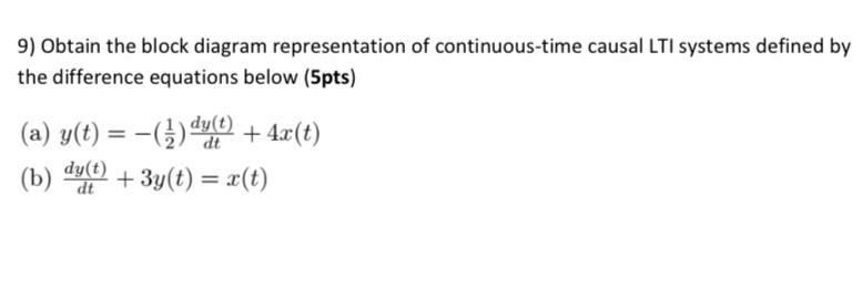 Solved Obtain the block diagram representation of | Chegg.com