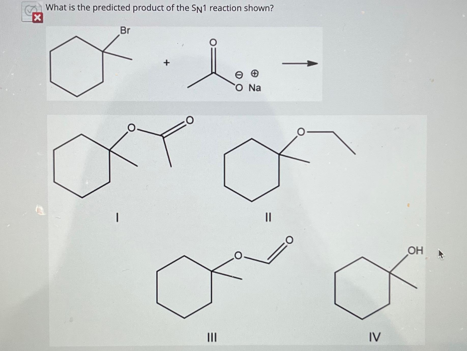 Solved What is the predicted product of the SN1 ﻿reaction | Chegg.com