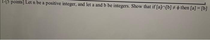 Solved 1−[5 points ] Let n>1 be a an integer, and let a and | Chegg.com