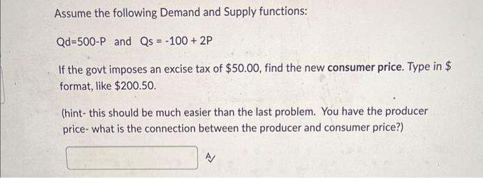 Solved Assume the following Demand and Supply functions: | Chegg.com