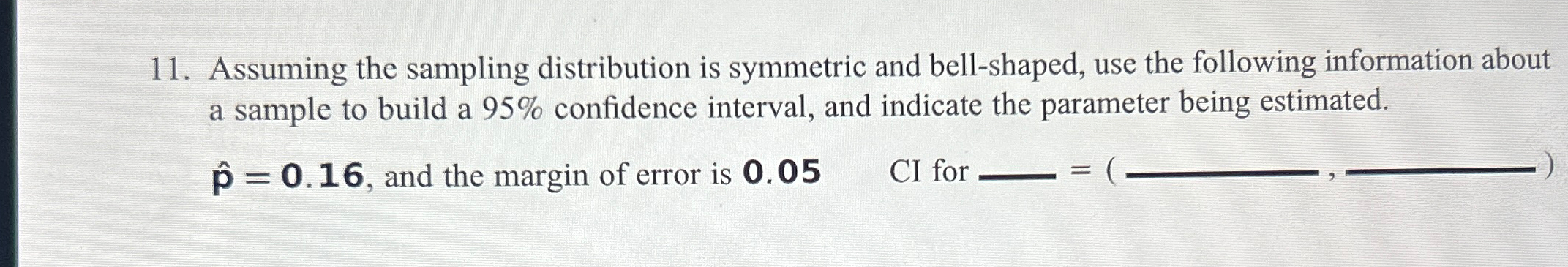 Solved Assuming the sampling distribution is symmetric and | Chegg.com