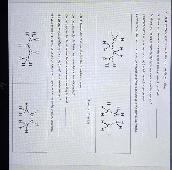 Solved 4) Build two models that resemble the structures | Chegg.com