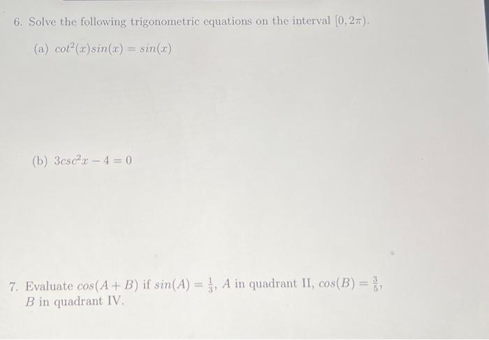Solved 6. Solve the following trigonometric equations on the | Chegg.com