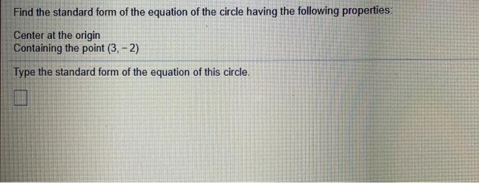 Solved Find the standard form of the equation of the circle | Chegg.com