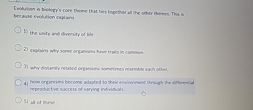 Solved Evolution is biology's core theme that ties together | Chegg.com