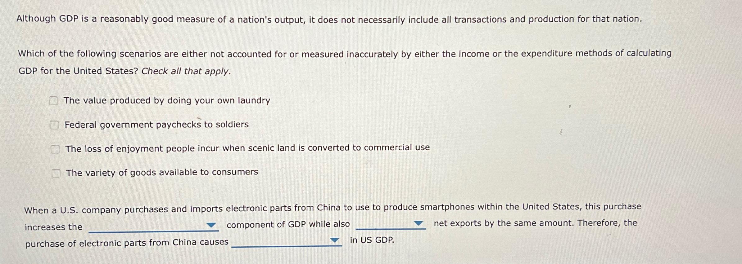 Solved Although GDP is a reasonably good measure of a | Chegg.com