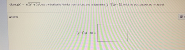 Solved Given g(x) = 2x4 + 3x2, use the Derivative Rule for | Chegg.com