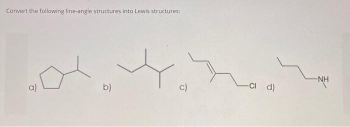 Solved Convert the following line-angle structures into | Chegg.com