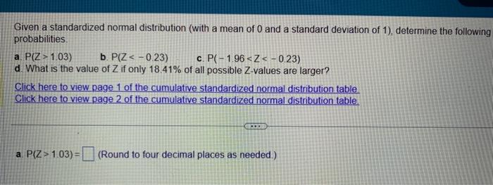 Solved Given a standardized normal distribution (with a mean | Chegg.com