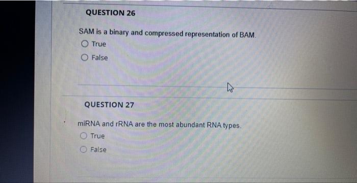 Solved SAM is a binary and compressed representation of BAM. | Chegg.com
