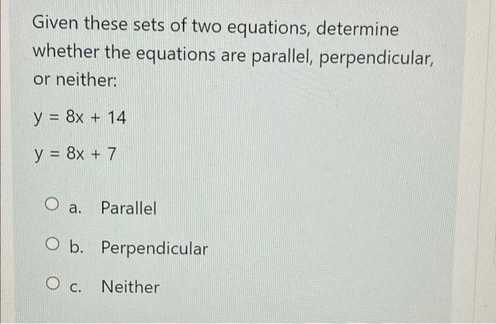 Solved Given these sets of two equations, determine whether | Chegg.com