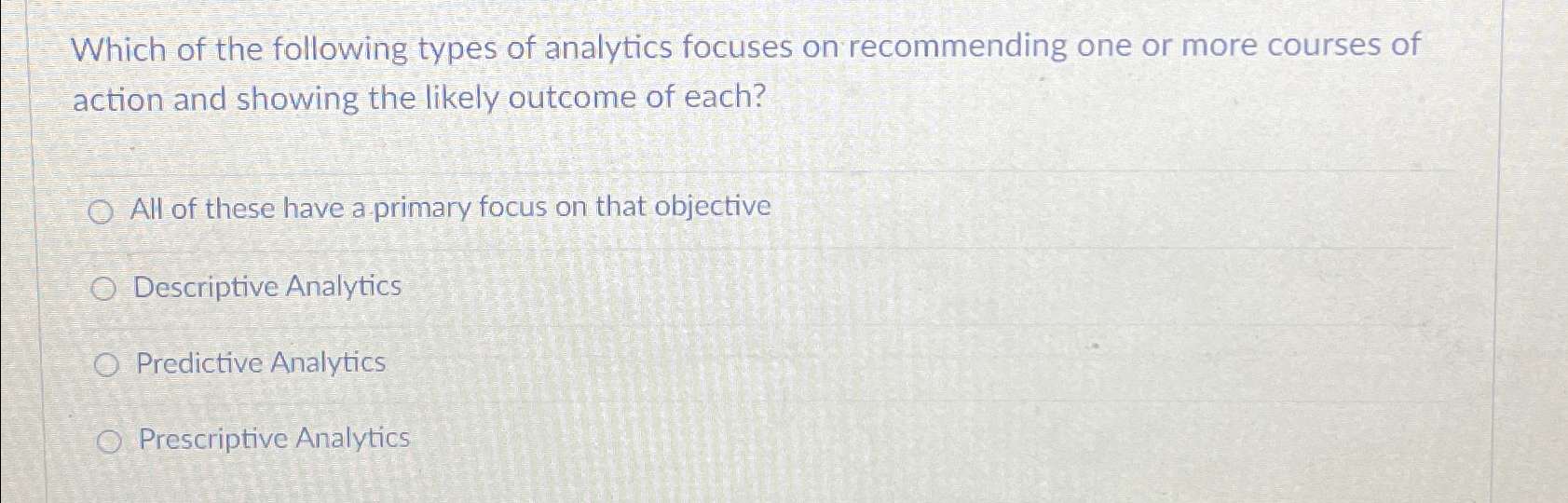Solved Which of the following types of analytics focuses on | Chegg.com