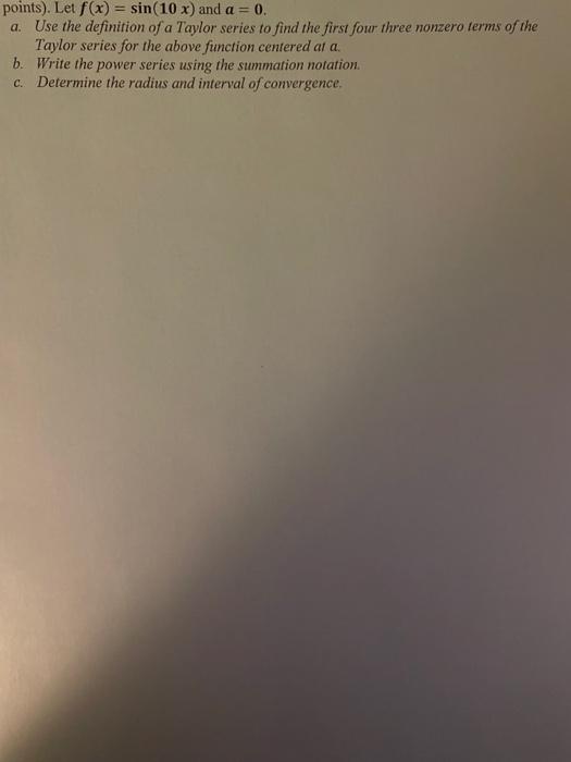 Solved points). Let f(x)=sin(10x) and a=0 a. Use the | Chegg.com