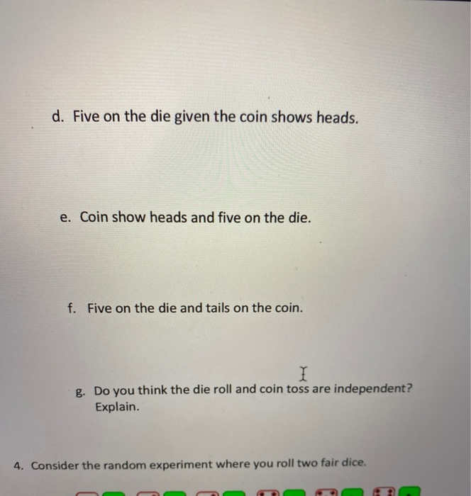 Solved 3. Suppose you roll a fair die and toss a fair coin. | Chegg.com