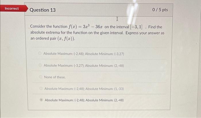 Solved Consider the function f(x)=3x3−36x on the interval | Chegg.com