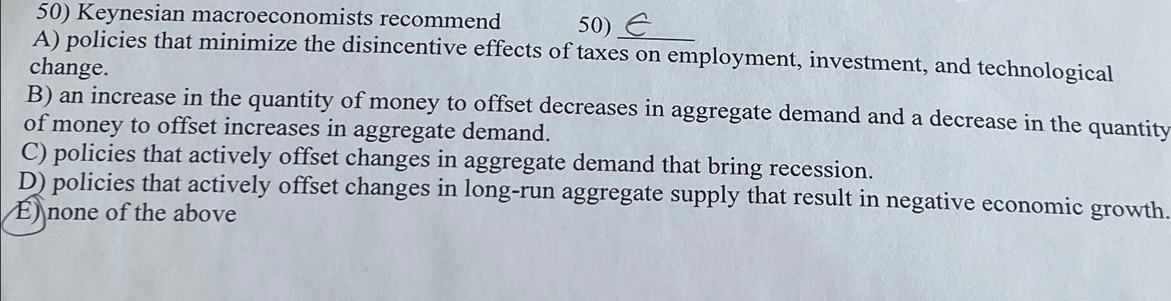Solved Keynesian macroeconomists recommendq, ﻿A) ﻿policies | Chegg.com