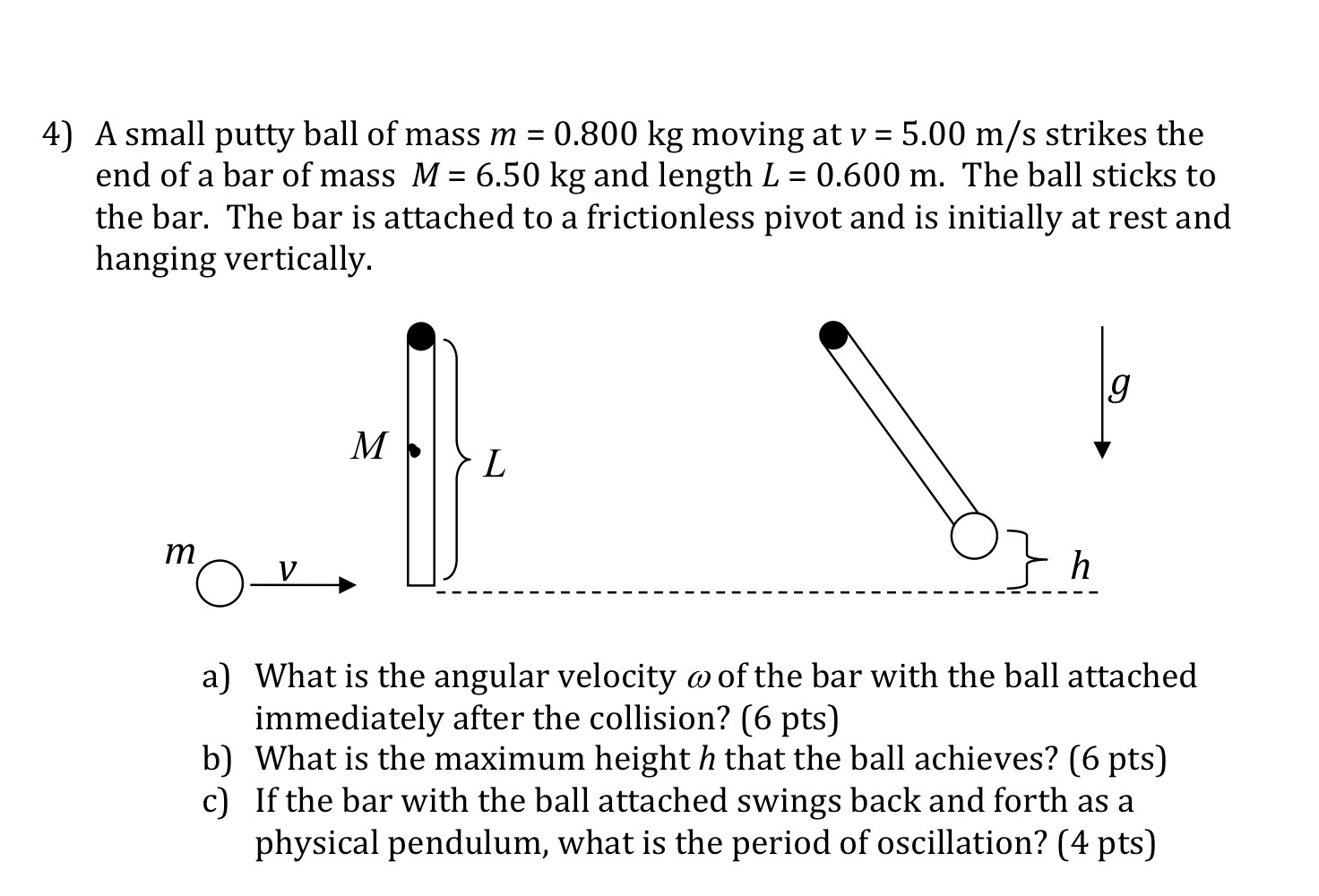 Solved A small putty ball of mass m=0.800kg ﻿moving at | Chegg.com