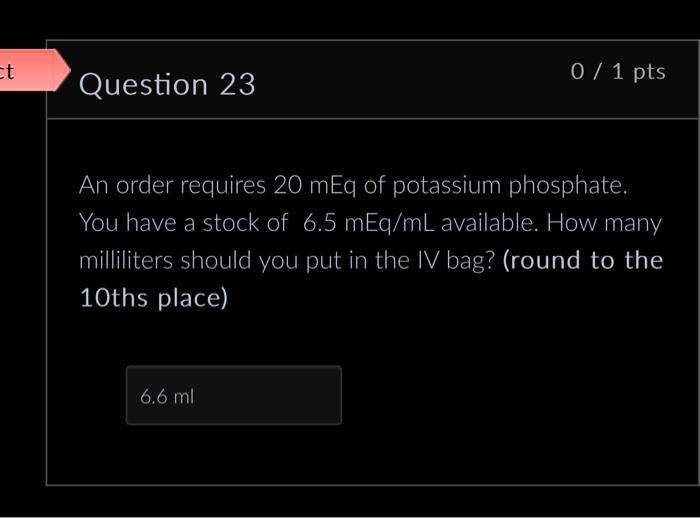 Solved An order requires 20 mEq of potassium phosphate. You | Chegg.com