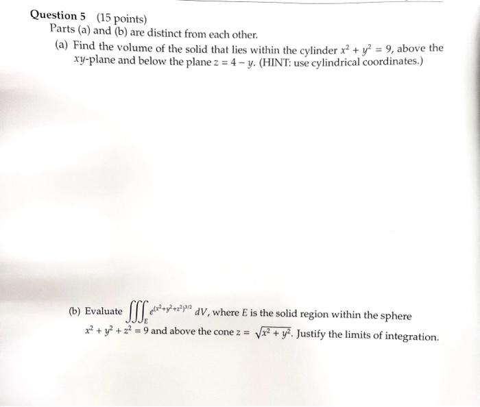 Solved Question 5 ( 15 points) Parts (a) and (b) are | Chegg.com