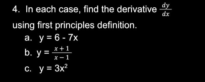 Solved 4. In each case, find the derivative dxdy using first | Chegg.com