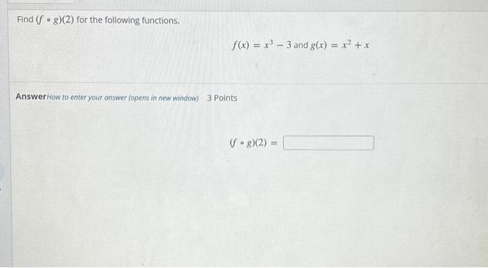 Solved Find (f∘g)(2) for the following functions. f(x)=x3−3 | Chegg.com