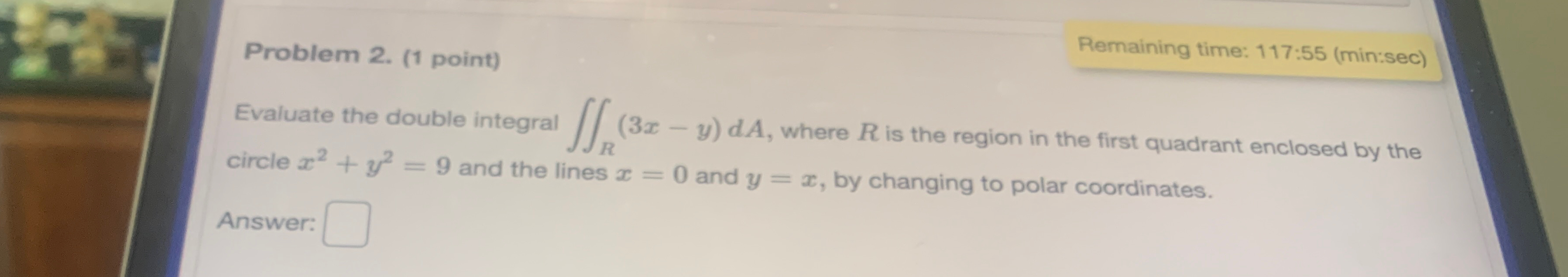 Solved Problem 2. (1 ﻿point)Evaluate the double integral | Chegg.com