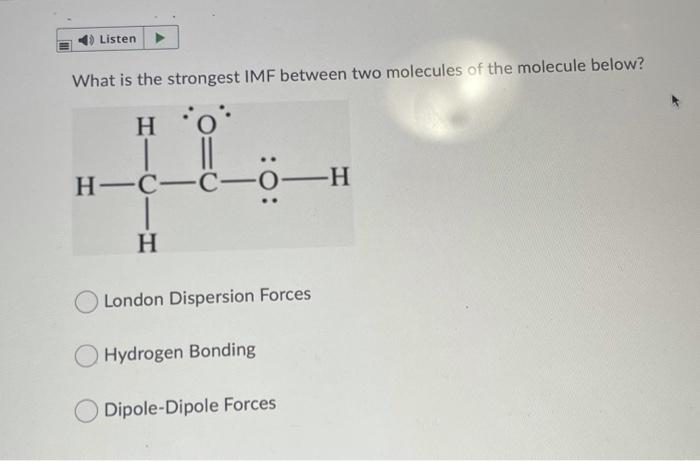 Solved Listen What is the strongest IMF between two | Chegg.com