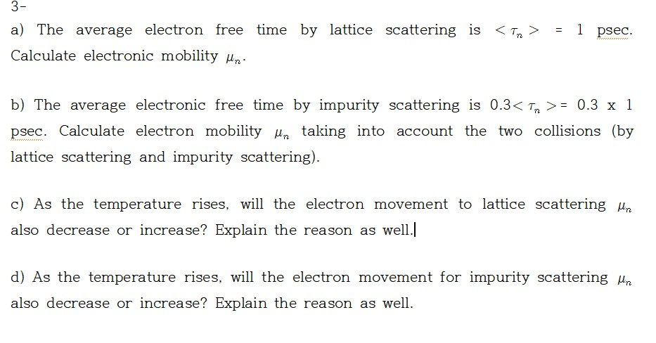 Solved = 3- a) The average electron free time by lattice | Chegg.com