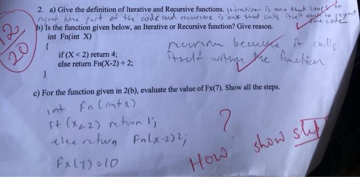 Solved 2. a) Give the definition of Iterative and Recursive | Chegg.com