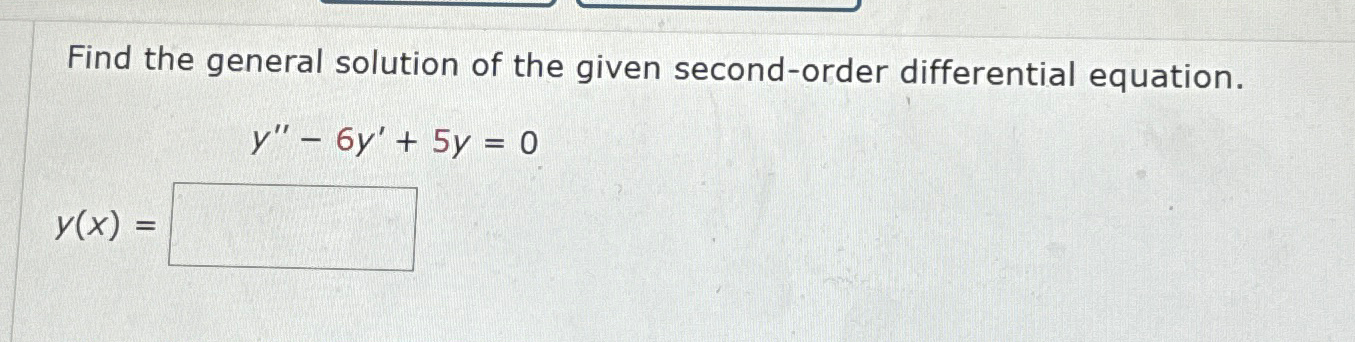Solved Find the general solution of the given second-order | Chegg.com