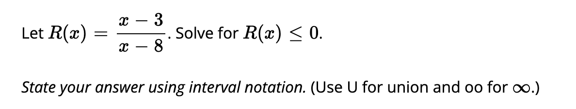 Solved Let R(x)=x-3x-8. ﻿Solve for R(x)≤0.State your answer | Chegg.com