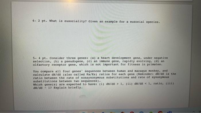 Solved 4- 2 pt. What is eusociality? Given an example for a | Chegg.com
