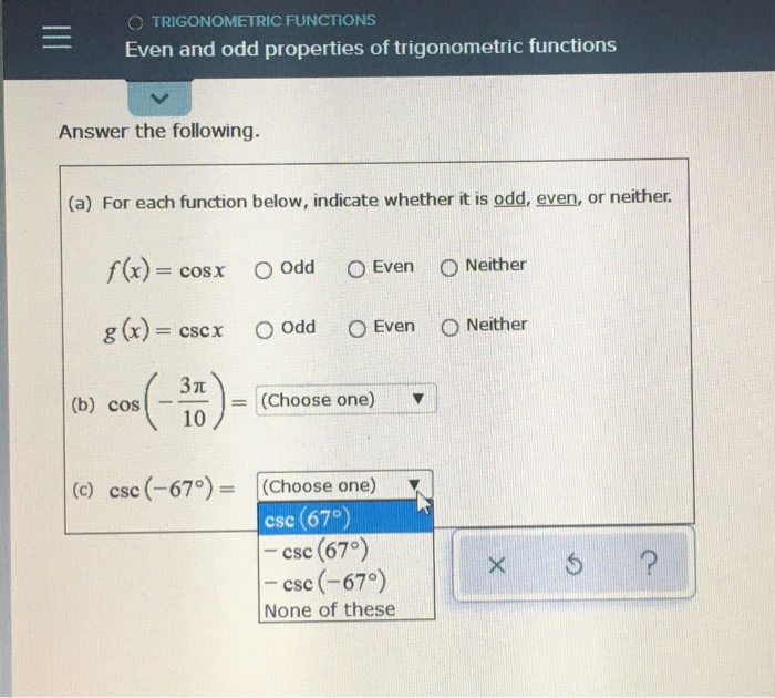 Solved O TRIGONOMETRIC FUNCTIONS Even And Odd Properties Of Chegg solved-o-trigonometric-functions-even-and-odd-properties-of-chegg