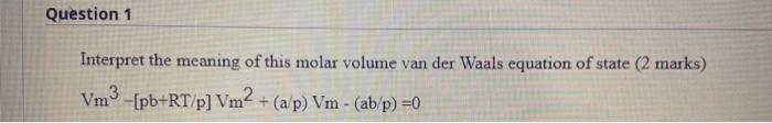 Solved Question 1 Interpret the meaning of this molar volume | Chegg.com