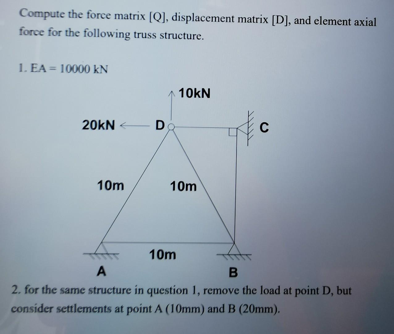 Compute the force matrix [Q], displacement matrix | Chegg.com