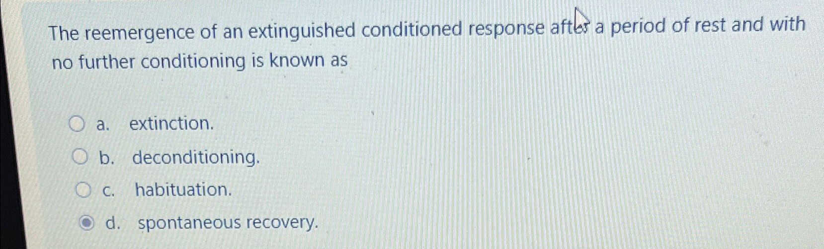 Solved The reemergence of an extinguished conditioned | Chegg.com