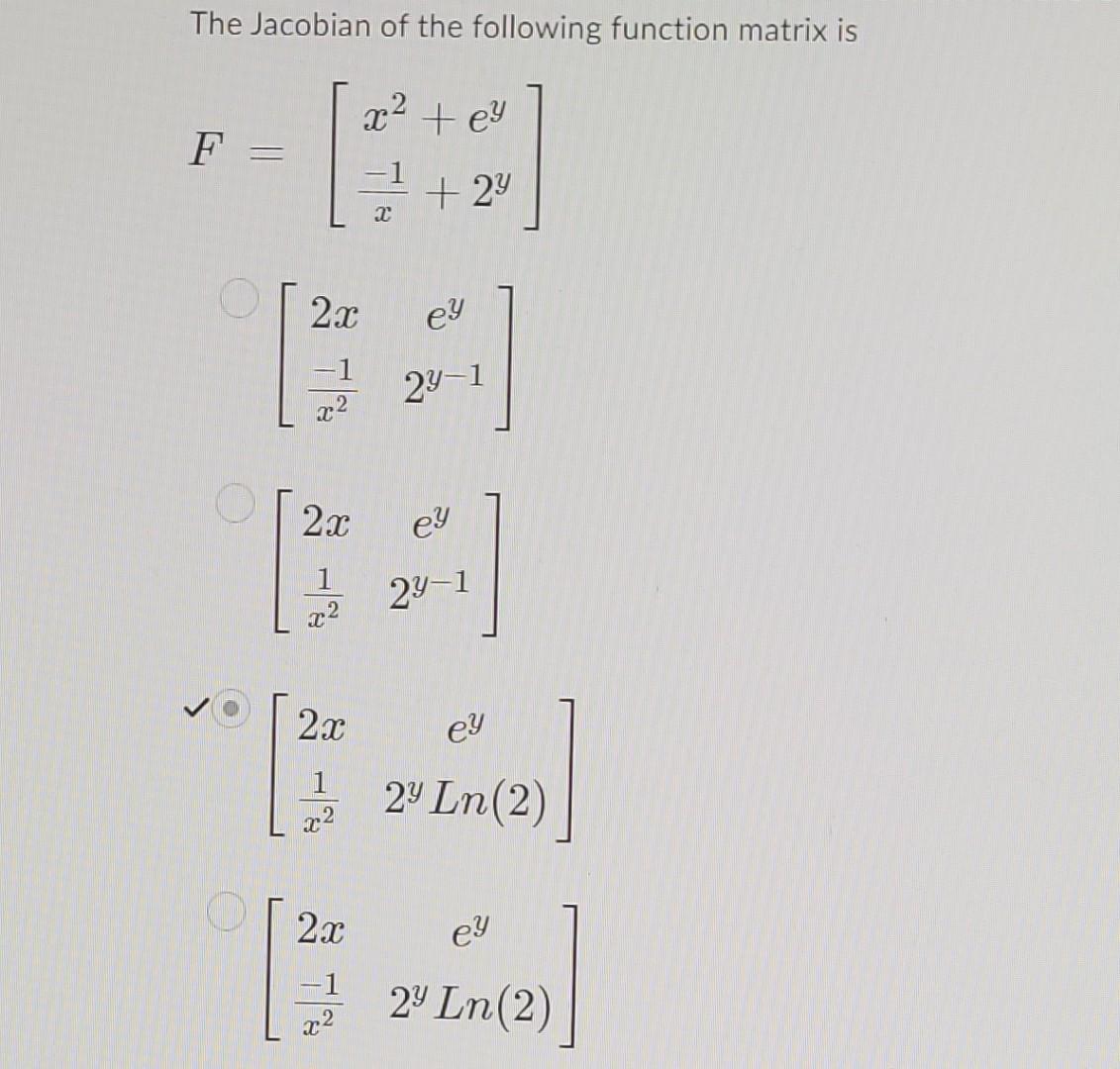 Solved The Jacobian of the following function matrix is x2 | Chegg.com