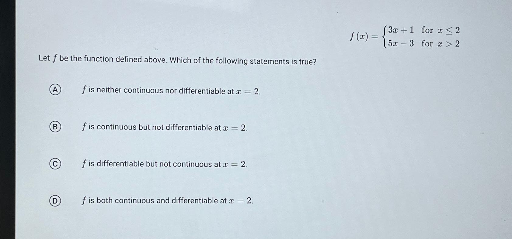 Solved f(x)={3x+1 for x≤25x-3 for x>2Let f ﻿be the function | Chegg.com
