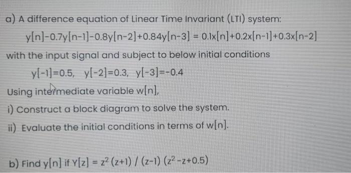 Solved a) A difference equation of Linear Time Invariant | Chegg.com