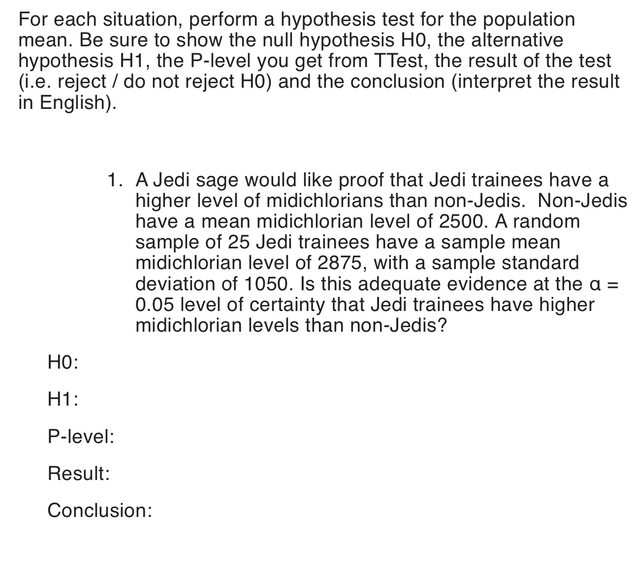 Solved For each situation, perform a hypothesis test for the | Chegg.com