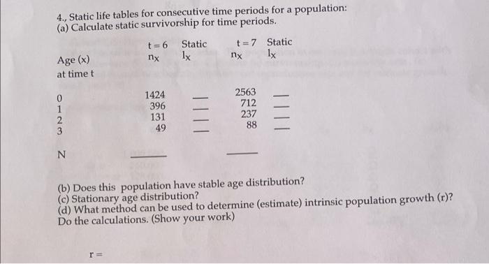 Solved 4., Static life tables for consecutive time periods | Chegg.com