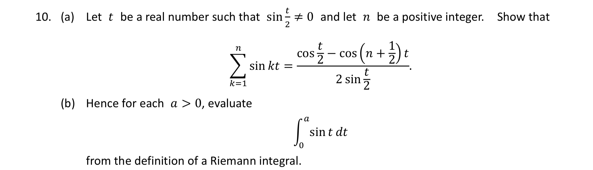 Solved (a) ﻿Let t ﻿be a real number such that sint2≠0 ﻿and | Chegg.com