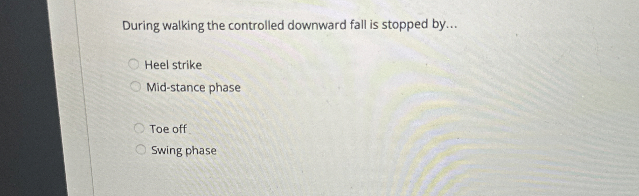 Solved During walking the controlled downward fall is | Chegg.com