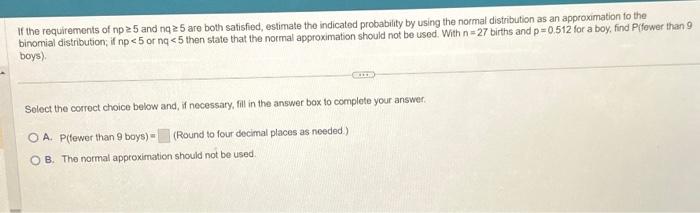 Solved If the requirements of np≥5 and nq≥5 are both | Chegg.com