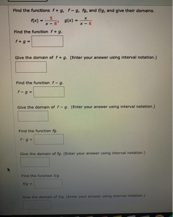 Solved Find the functions f + 9, F-9. fg, and flg, and give | Chegg.com