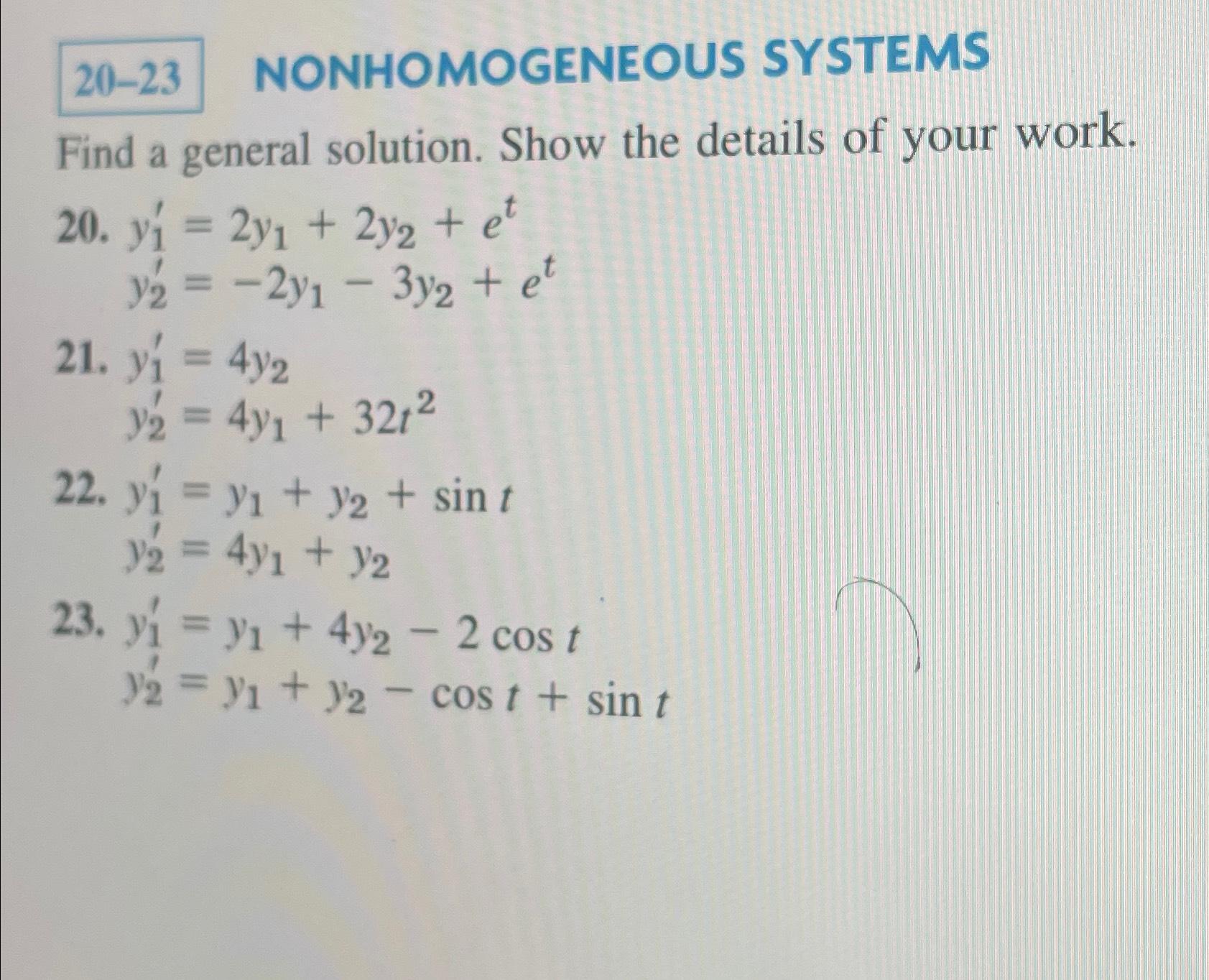 Solved NONHOMOGENEOUS SYSTEMSFind a general solution. Show | Chegg.com