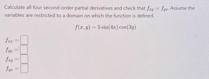 Solved Calculate all four second-order partial derivatives | Chegg.com